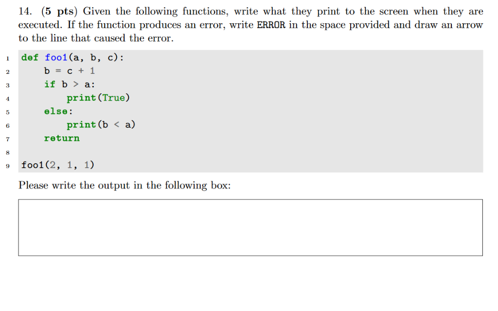 Solved 1 def foo2(a, b, c) İf b > c: 3 print ("Yes!") 4 | Chegg.com