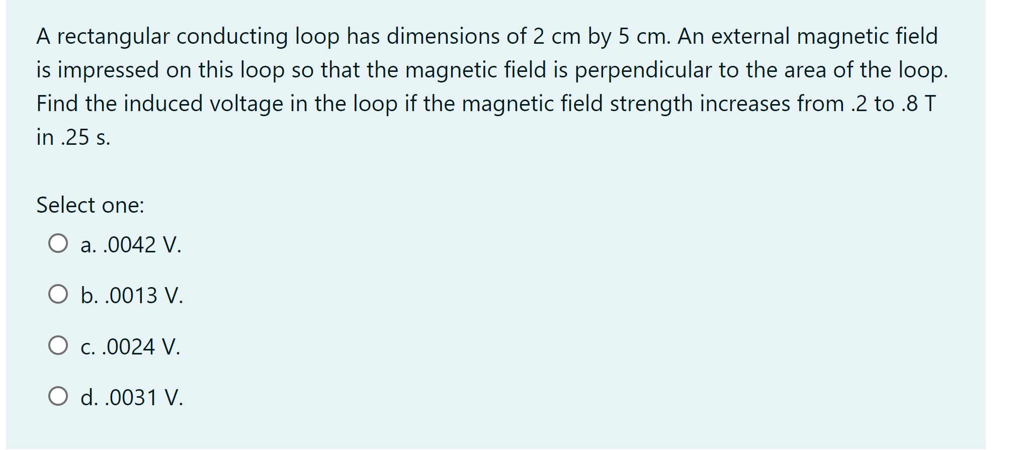 Solved A rectangular conducting loop has dimensions of 2 cm | Chegg.com