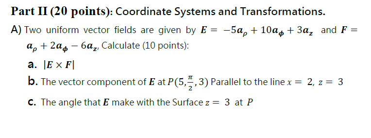 Solved Part II (20 points): Coordinate Systems and | Chegg.com