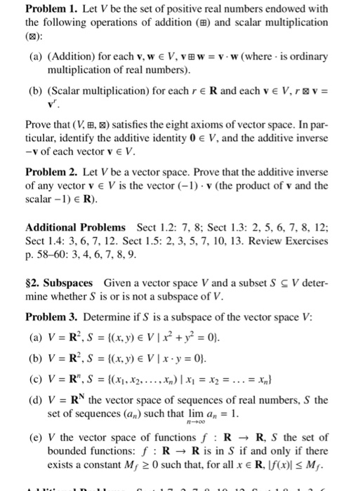 Solved Problem 1. Let V be the set of positive real numbers | Chegg.com