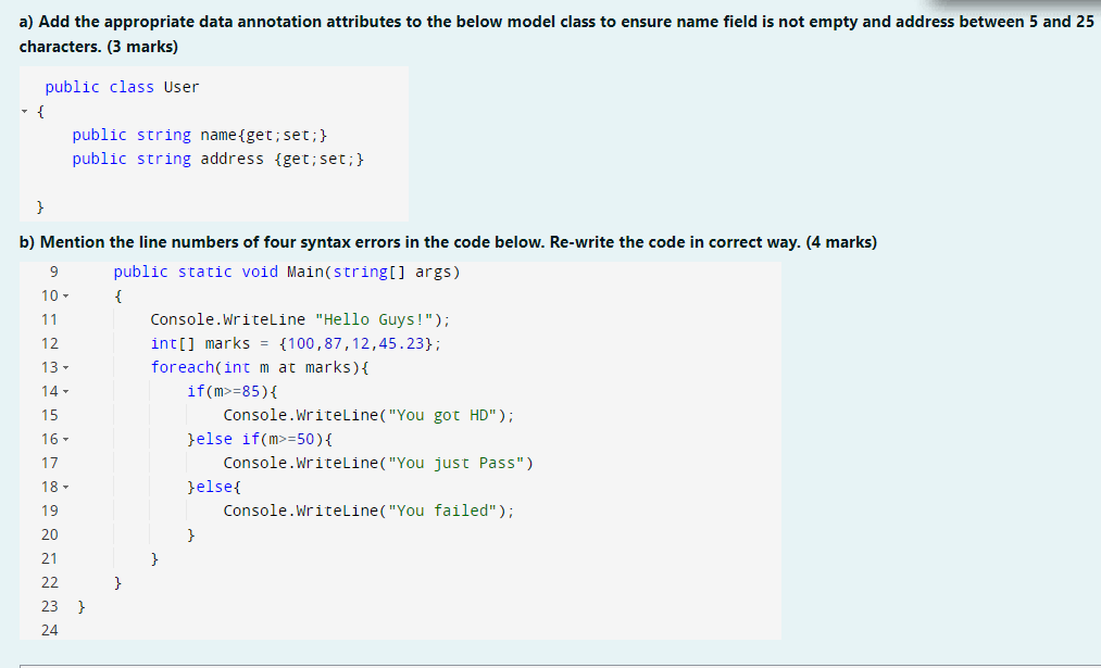 Solved a) Add the appropriate data annotation attributes to | Chegg.com
