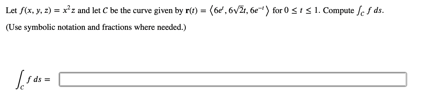 Solved Let f(x,y,z)=129xz−6y2 and let C be the curve given | Chegg.com