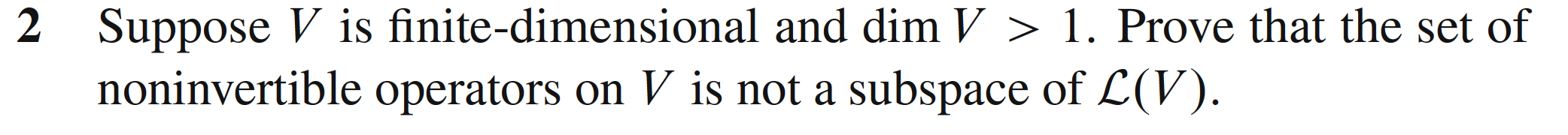 Solved 2 Suppose V is finite-dimensional and dim V > 1. | Chegg.com