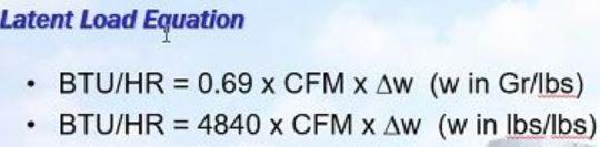 Solved Latent Load Equation . BTU/HR = 0.69 x CFM X Aw (w in | Chegg.com