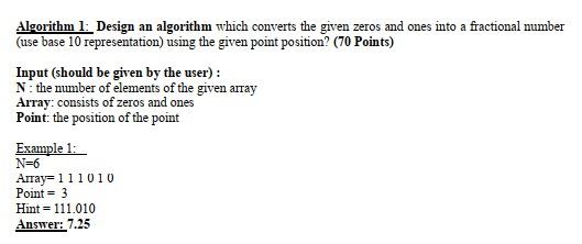 Solved Algorithm 1: Design an algorithm which converts the | Chegg.com