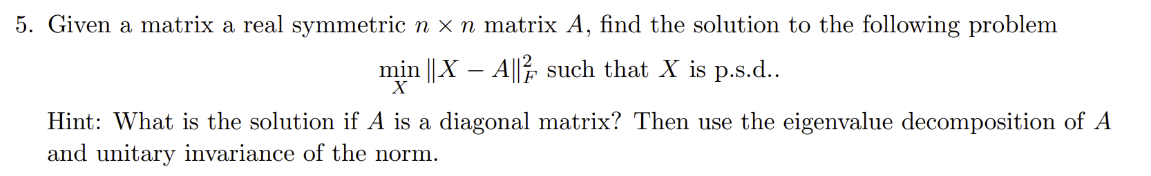 Solved 5. Given a matrix a real symmetric n × n matrix A, | Chegg.com