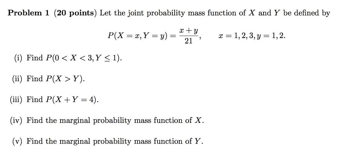 Solved Problem 1 (20 points) Let the joint probability mass | Chegg.com