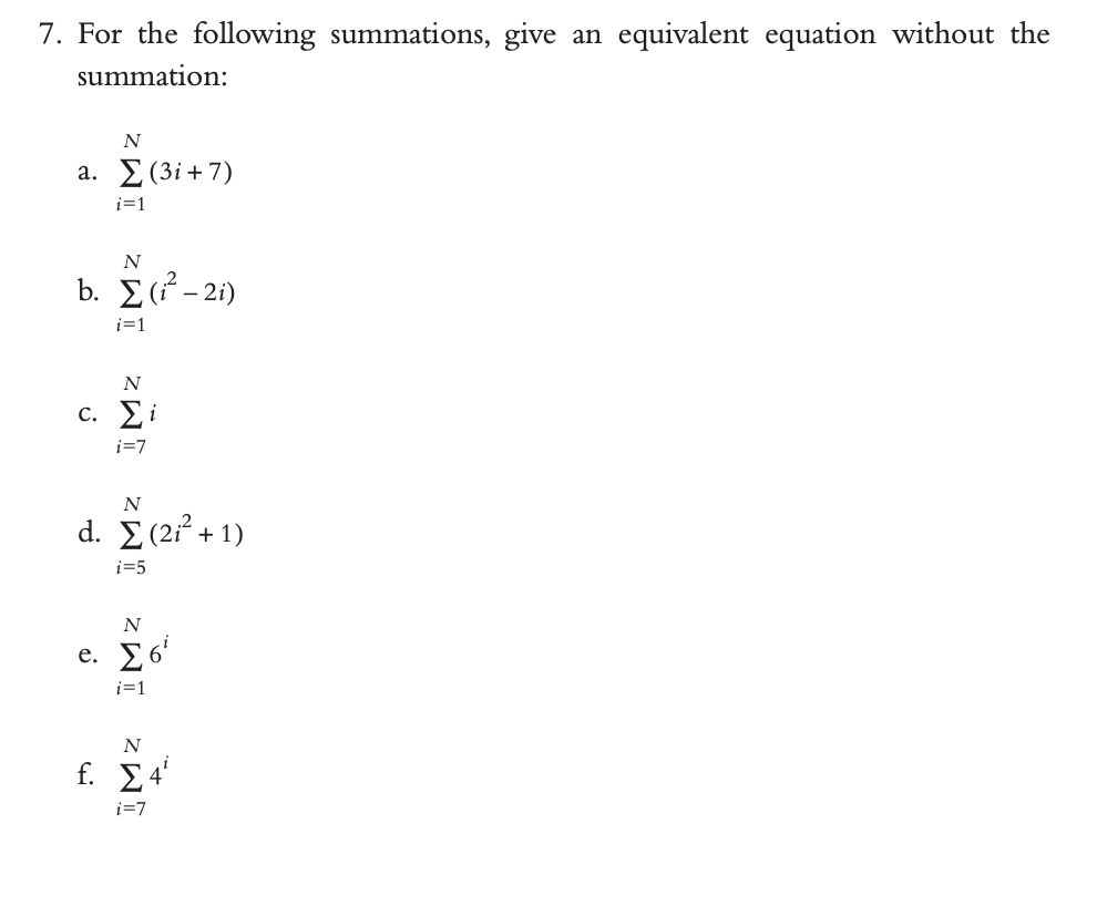 Solved 7. For the following summations, give summation | Chegg.com