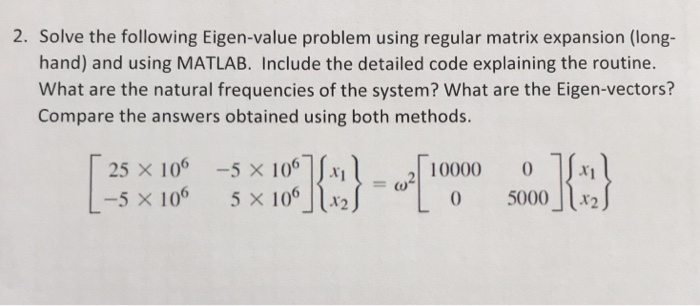 Solved Solve the following Eigen-value problem using regular | Chegg.com