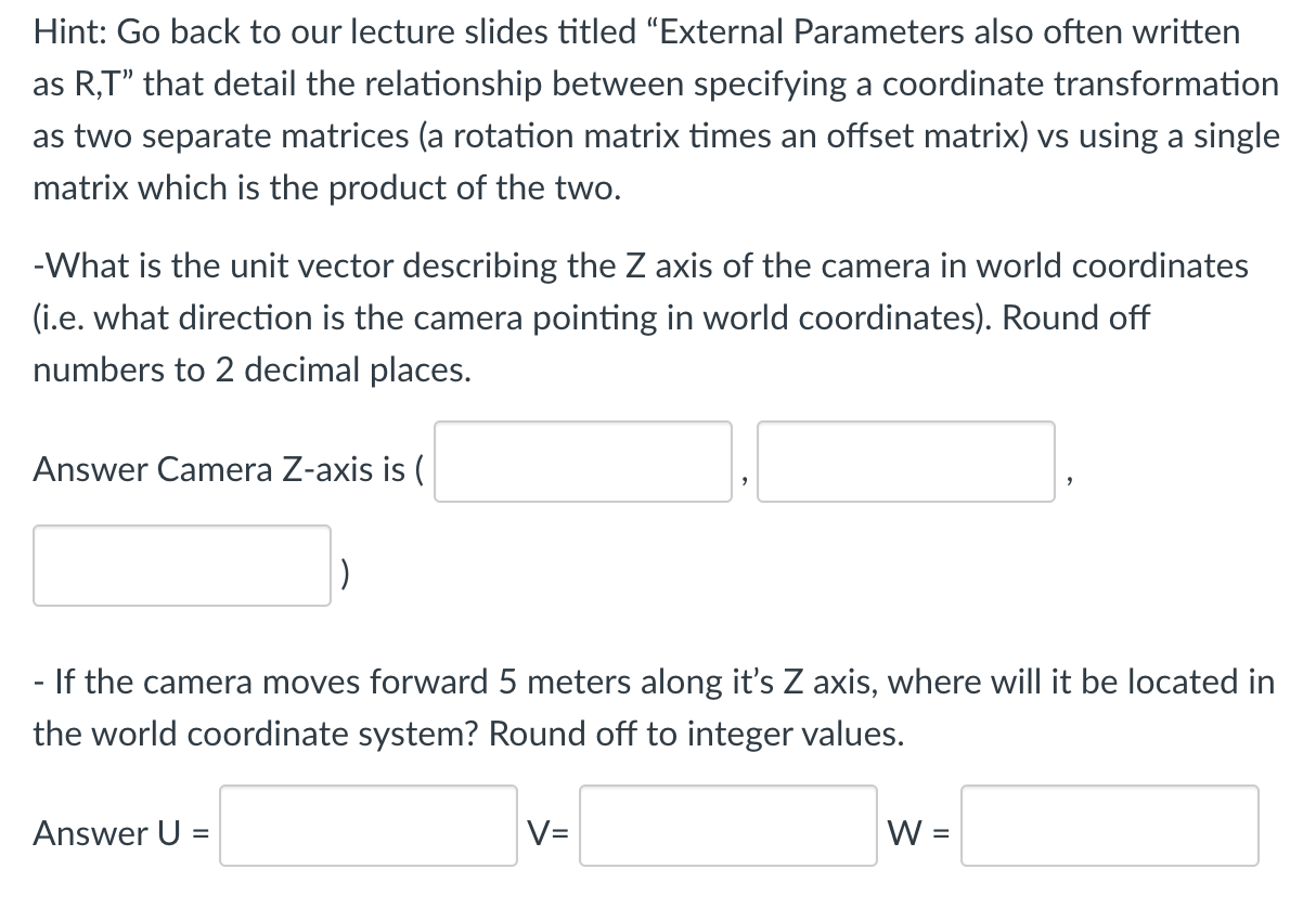 Solved Understanding Camera/World Coordinates: We have | Chegg.com