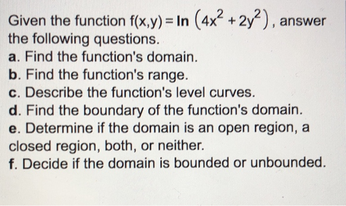 Solved Given the function f(x,y) In 4x +2y), answer the | Chegg.com
