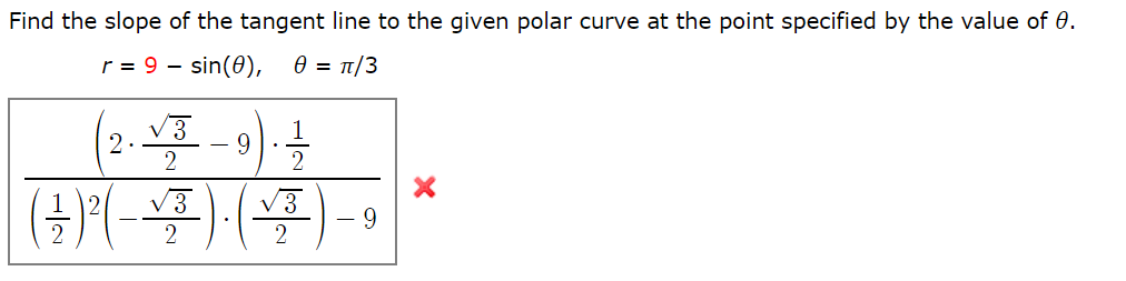 Solved Find the slope of the tangent line to the given polar | Chegg.com
