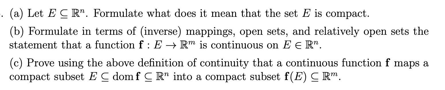 Solved (a) Let E⊆Rn. Formulate what does it mean that the | Chegg.com