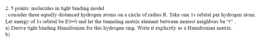Solved 2. 5 points: molecules in tight binding model : | Chegg.com