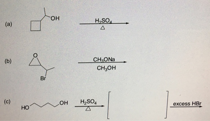 Solved OH H2SO CH3ONa CH3OH excess HBr | Chegg.com