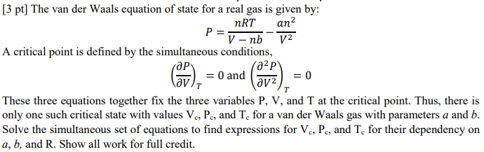 Solved [ 3pt] The van der Waals equation of state for a real | Chegg.com