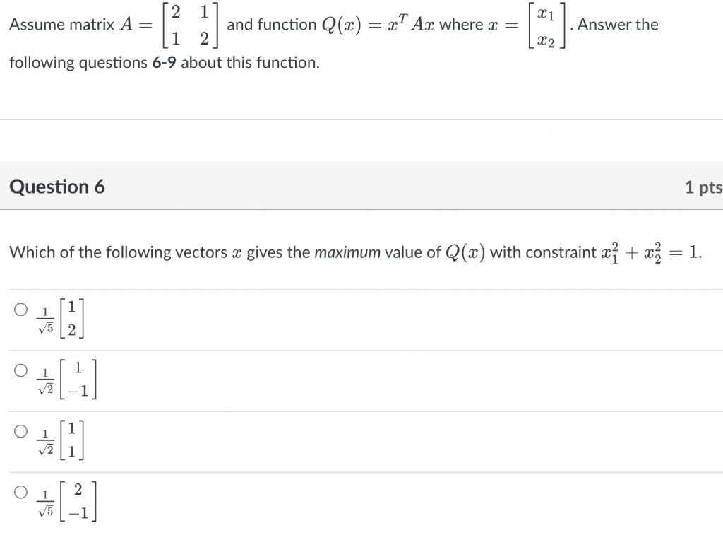 Solved Assume matrix A=[2112] and function Q(x)=xTAx where | Chegg.com