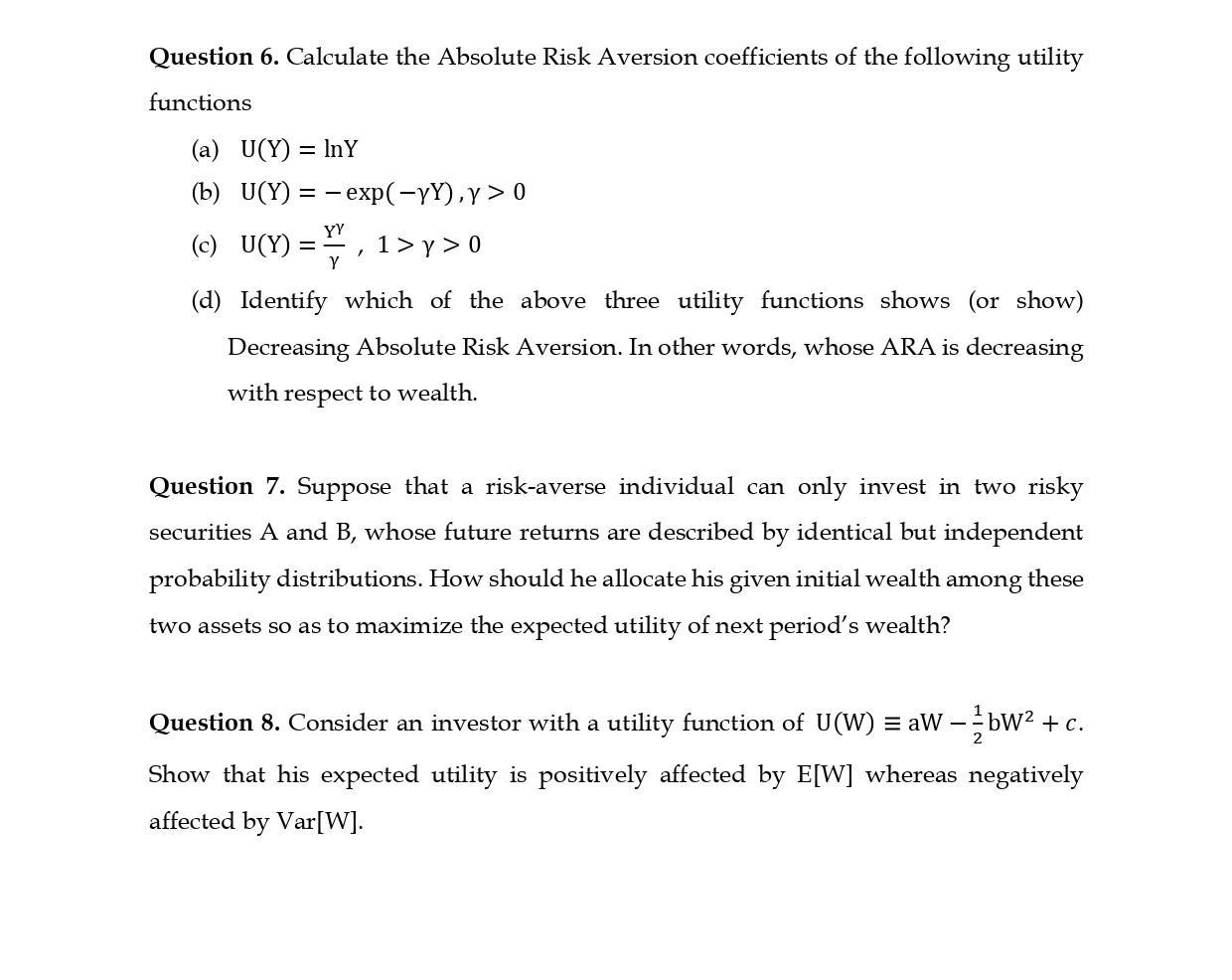 Solved Question 6. Calculate the Absolute Risk Aversion | Chegg.com