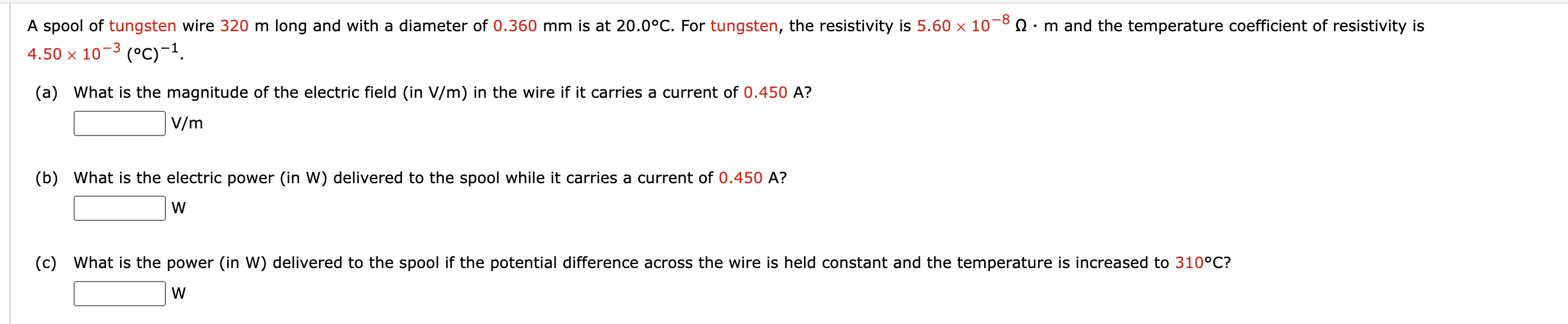 Solved . A spool of tungsten wire 320 m long and with a | Chegg.com