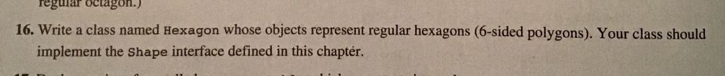 Solved egular octagon.) 16. Write a class named Hexagon | Chegg.com