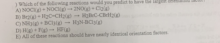 Solved Which of the following reactions would you predict to | Chegg.com