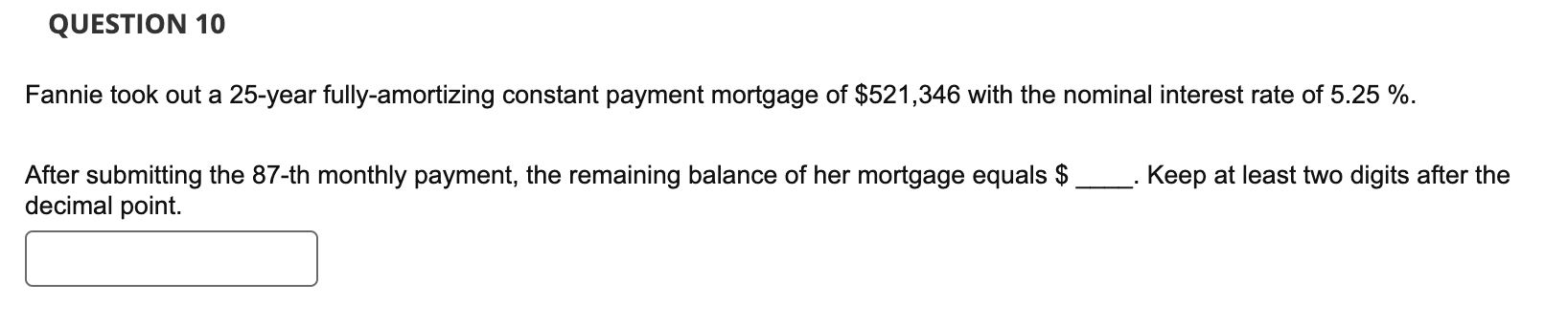Fannie took out a 25 -year fully-amortizing constant | Chegg.com