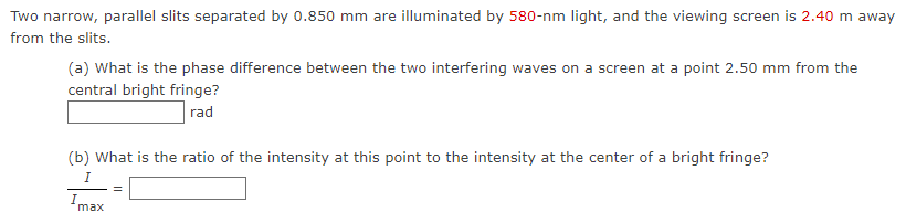 Solved Two narrow, parallel slits separated by 0.850 mm are | Chegg.com
