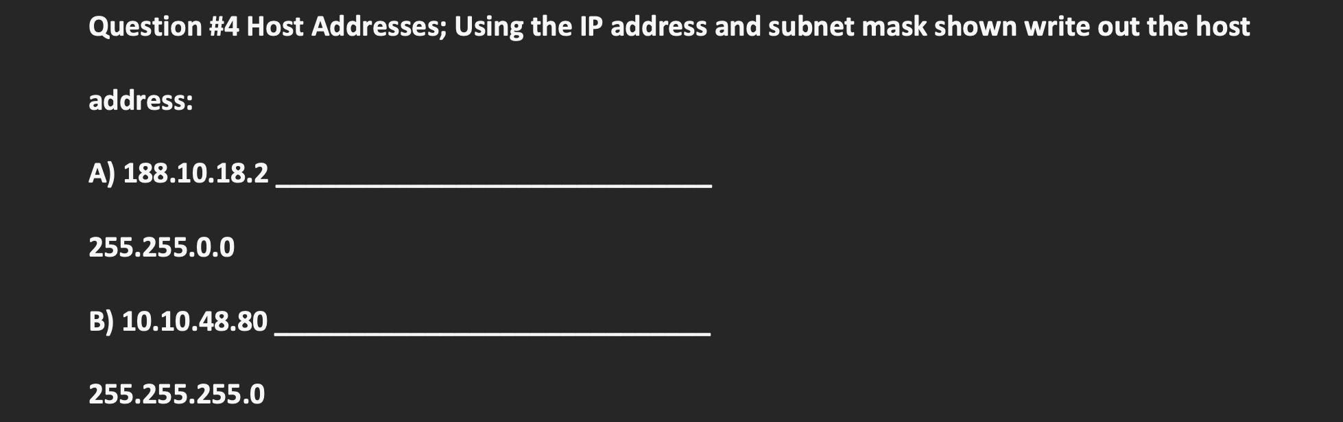 Solved Question #4 Host Addresses; Using the IP address and | Chegg.com