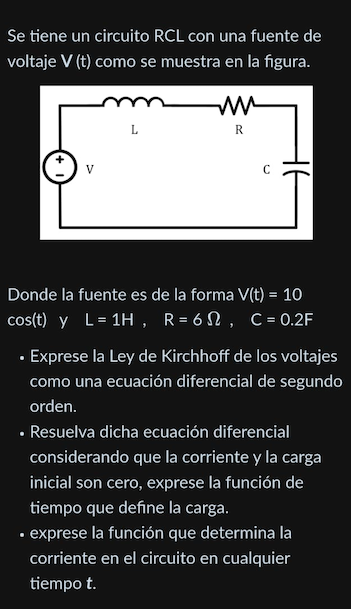 Solved Se tiene un circuito RCL con una fuente de voltaje V | Chegg.com