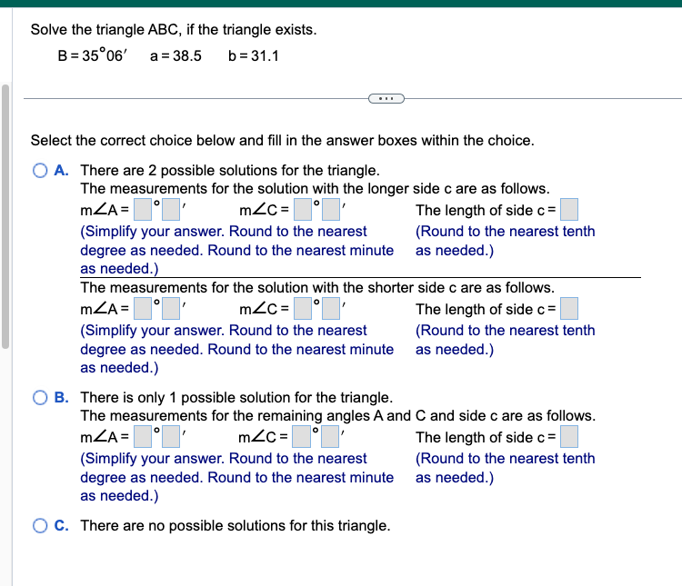 Solved Solve the triangle ABC, if the triangle exists. B= | Chegg.com