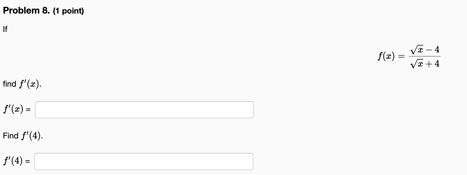 Solved Problem 8. (1 ﻿point)Iff(x)=x2-4x2+4find | Chegg.com