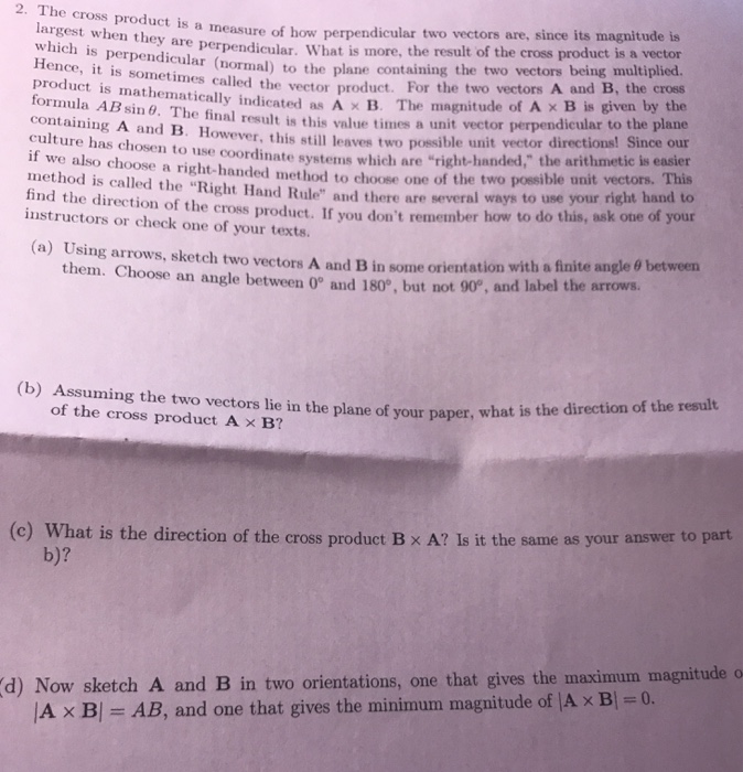 Solved The cross product is a measure of how perpendicular | Chegg.com