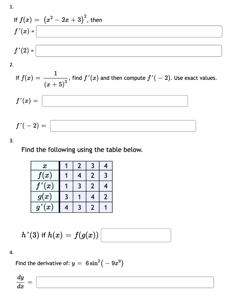 Solved If f(x)=(x2−2x+3)2, then f′(x)= f′(2)= 2. If | Chegg.com