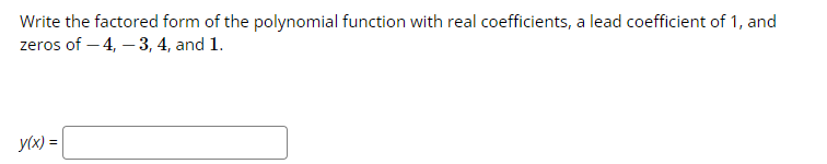 [Solved]: Write the factored form of the polynomial functi