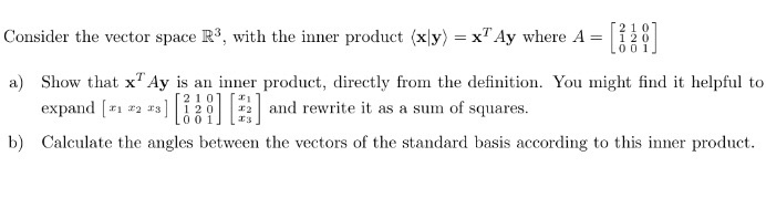 Solved 21 0 001」 Consider the vector space R3, with the | Chegg.com