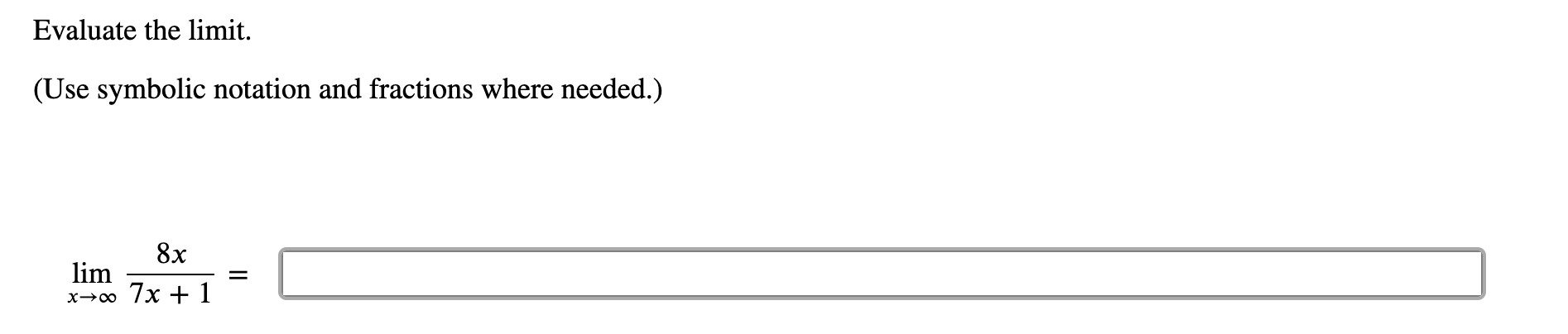 Solved Evaluate the limit. (Use symbolic notation and | Chegg.com