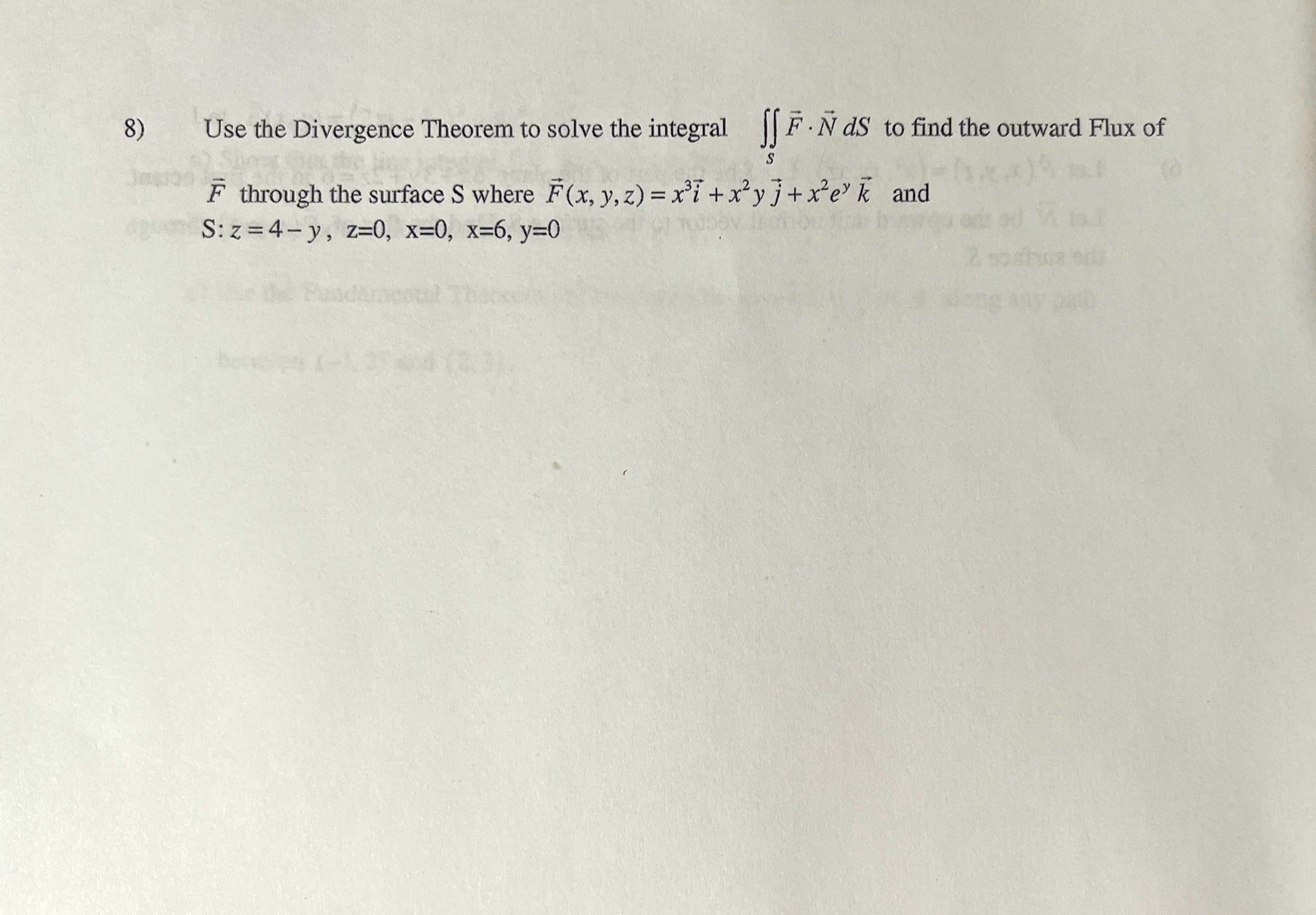 Solved 8) Use the Divergence Theorem to solve the integral | Chegg.com