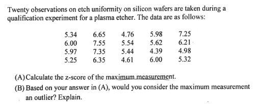 Solved Twenty observations on etch uniformity on silicon | Chegg.com