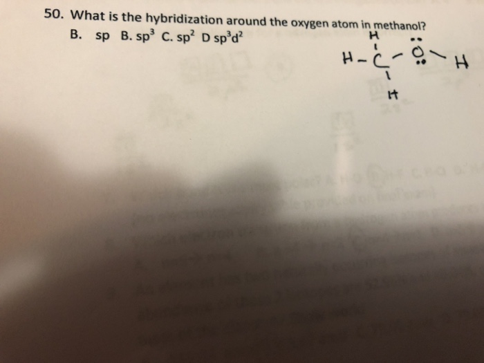 Solved 50. What is the hybridization around the oxygen atom | Chegg.com