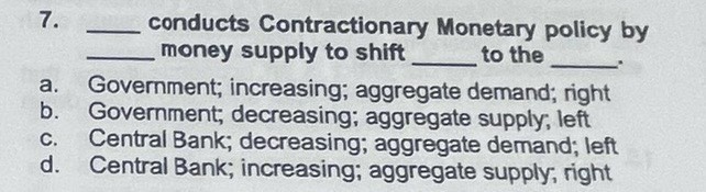 Solved conducts Contractionary Monetary policy bymoney | Chegg.com