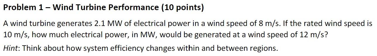Solved - Problem 1 - Wind Turbine Performance (10 points) A | Chegg.com