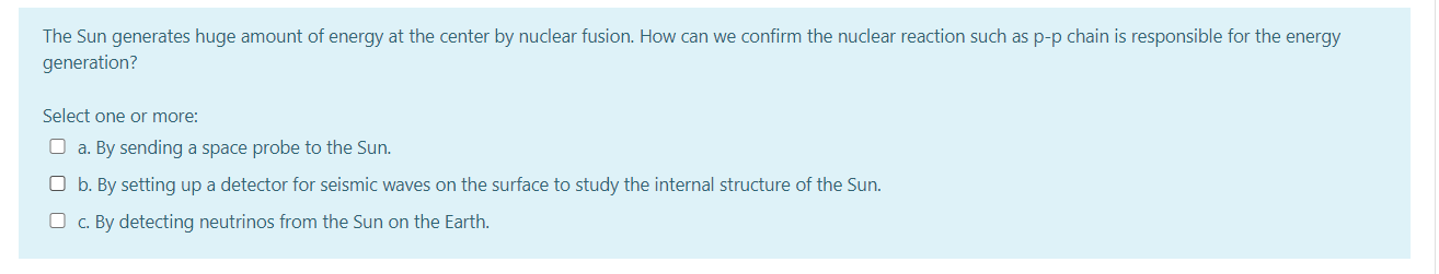 Solved The Sun generates huge amount of energy at the center | Chegg.com
