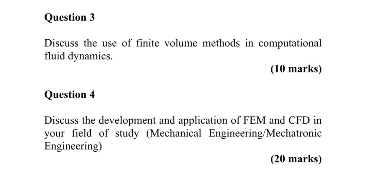 Solved Question 3 Discuss the use of finite volume methods | Chegg.com
