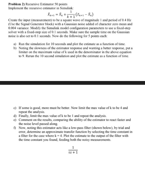 Problem 2) Recursive Estimator 50 points Implement | Chegg.com