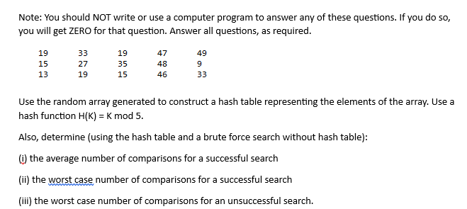 Solved Note: You should NOT write or use a computer program | Chegg.com