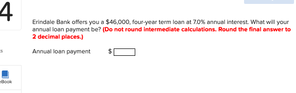 Solved 4 Erindale Bank offers you a $46,000, four-year term | Chegg.com