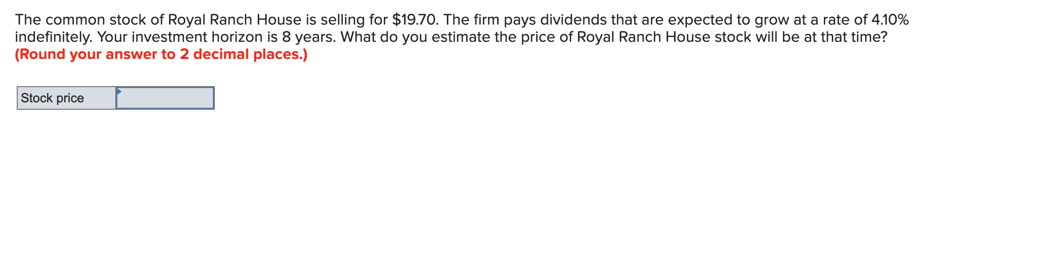Solved The common stock of Royal Ranch House is selling for | Chegg.com
