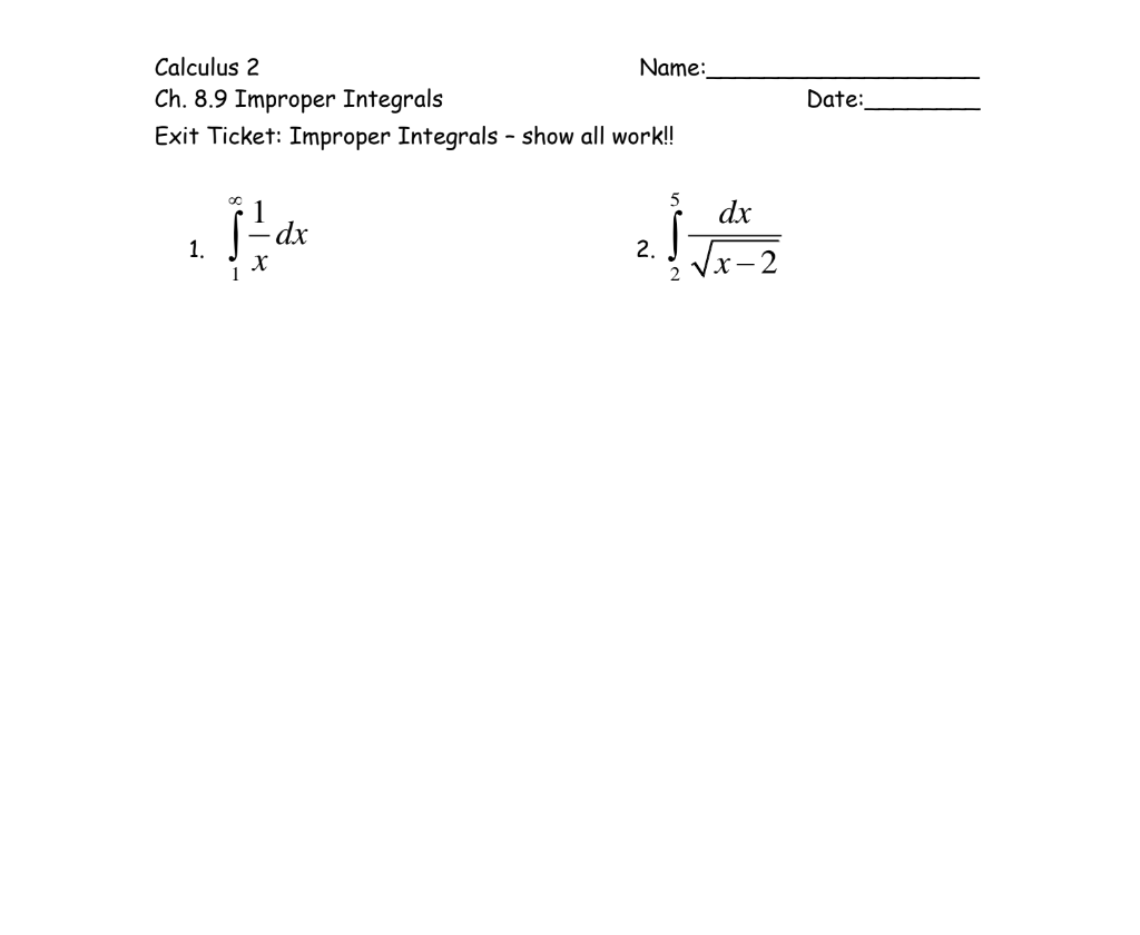 Solved Calculus 2 Name: Ch. 8.9 Improper Integrals Exit | Chegg.com