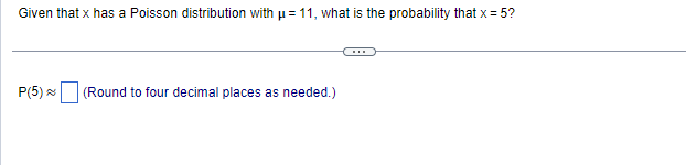 Solved Given that x has a Poisson distribution with μ=11, | Chegg.com