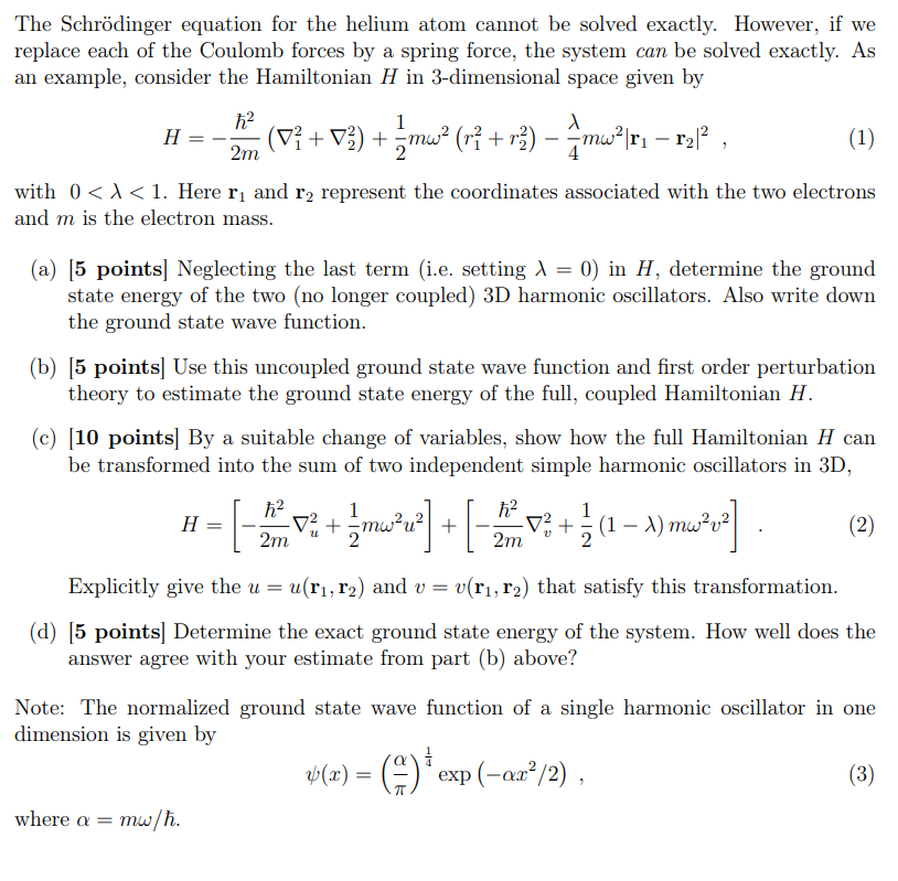 Solved The Schrödinger equation for the helium atom cannot | Chegg.com